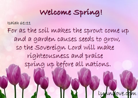 25 Encouraging Scripture Verses to Welcome Spring | Lynn Dove's Journey ...